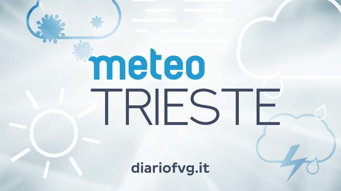 Trieste, previsioni meteo del 26 maggio 2026
